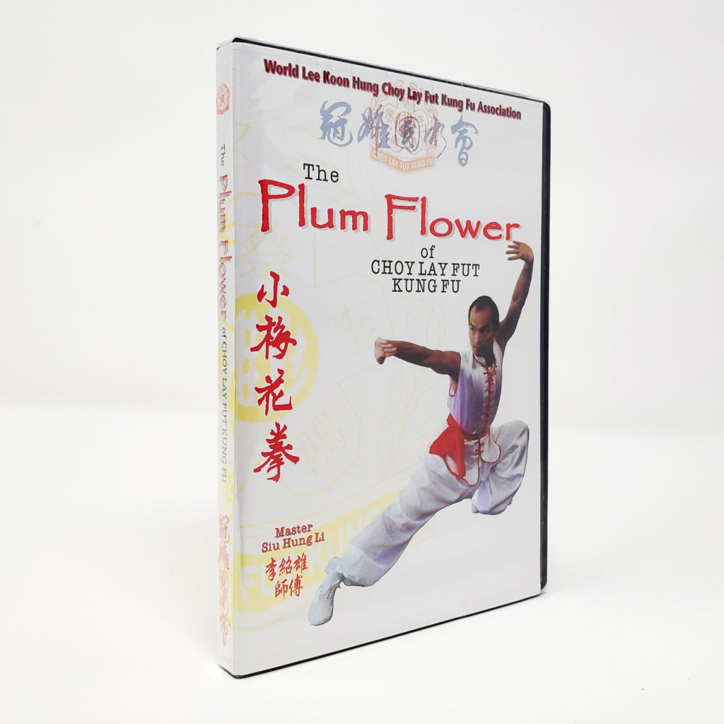 Plum Flower Fist Form - Lee Koon Hung Choy Lay Fut Kung Fu